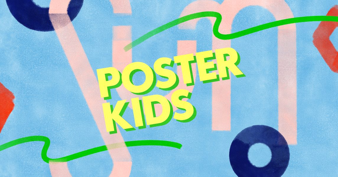 Poster Kids: Poster Processes | Poster House